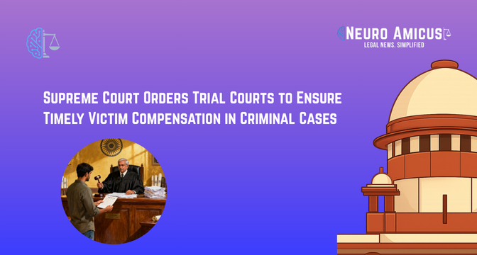 Supreme Court Orders Trial Courts To Ensure Timely Victim Compensation ...